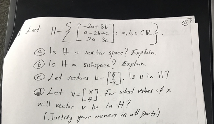 Solved Let H = {[-2a+3b a-2b+c 2a-3c]: a, b, c, elementof | Chegg.com