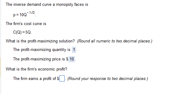 Solved The inverse demand curve a monopoly faces is | Chegg.com