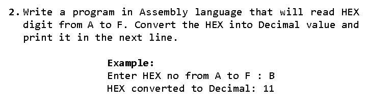 Solved 2. Write a program in Assembly language that will | Chegg.com