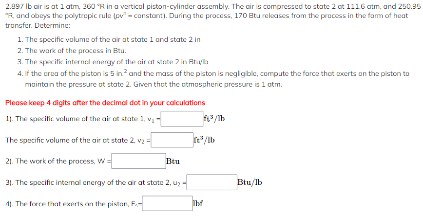 Solved 2.897lb air is at 1 atm,360∘R in a vertical | Chegg.com
