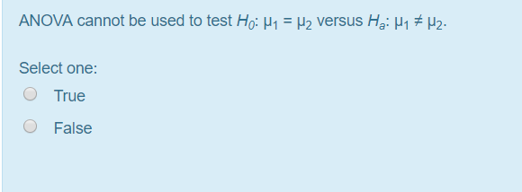 Solved ANOVA cannot be used to test Ho: H1. H2 versus Ha H1 | Chegg.com