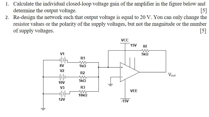 Solved 1. Calculate the individual closed-loop voltage gain | Chegg.com