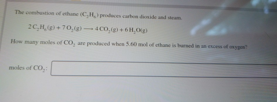 Solved The combustion of ethane (C2Ho) produces carbon | Chegg.com