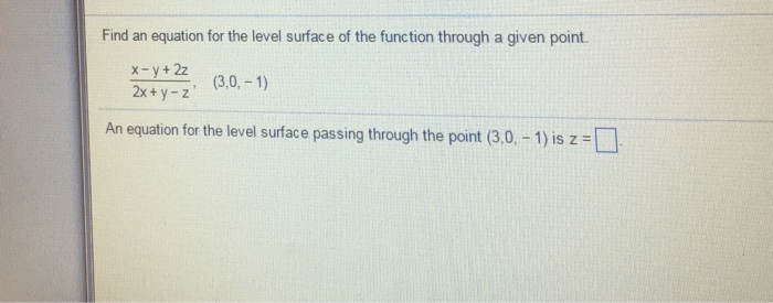 Solved Find an equation for the level surface of the | Chegg.com