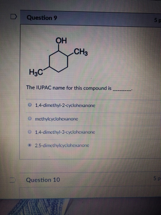 Solved D Question 9 ?? CH3 The IUPAC name for this compound | Chegg.com