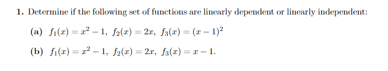 Solved 1. Determine if the following set of functions are | Chegg.com