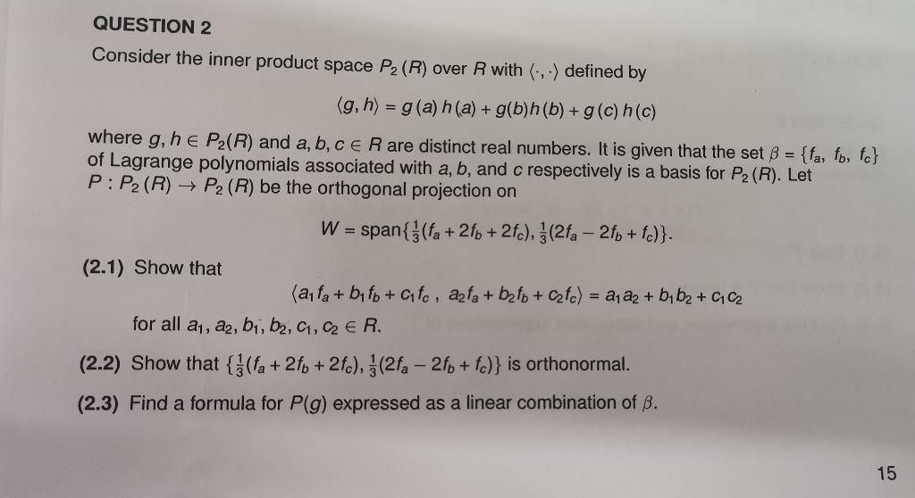 Solved Consider the inner product space P2(R) over R with | Chegg.com