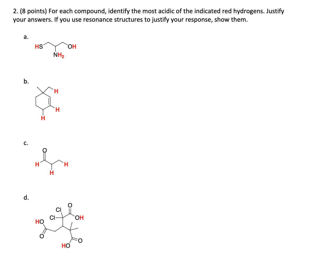 Solved 2. (8 points) For each compound, identify the most | Chegg.com Solved 2. (8 points) For each compound, identify the most | Chegg.com