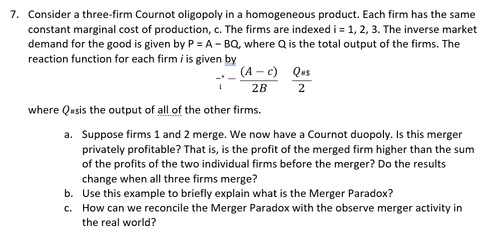 Solved 7. Consider a three-firm Cournot oligopoly in a | Chegg.com