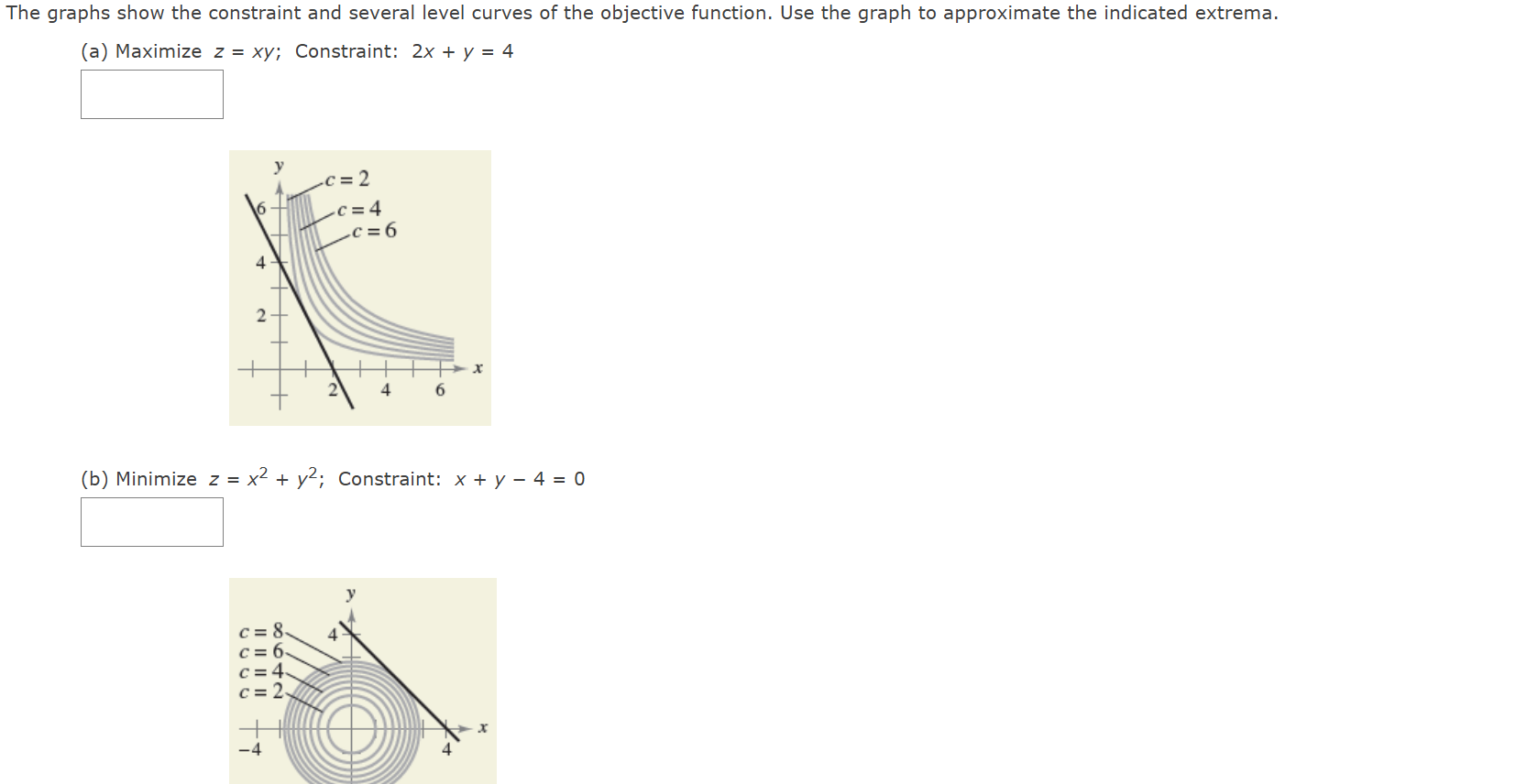 Solved (a) ﻿Maximize z=xy; Constraint: 2x+y=4(b) ﻿Minimize | Chegg.com
