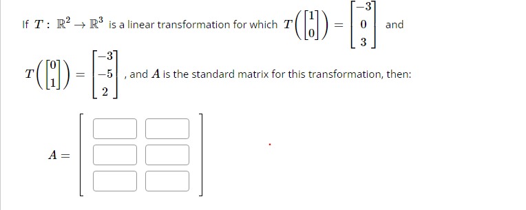 Solved If T:R2→R3 is a linear transformation for which | Chegg.com