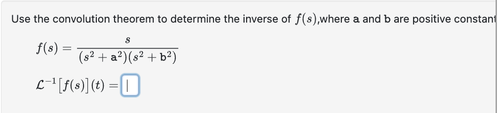 Solved Use the convolution theorem to determine the inverse | Chegg.com