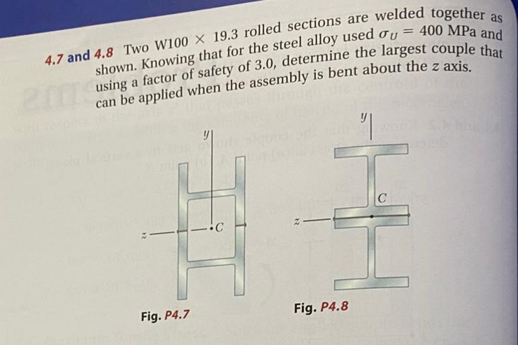 Solved 4.7 and 4.8 Two W100 X 19.3 rolled sections are | Chegg.com
