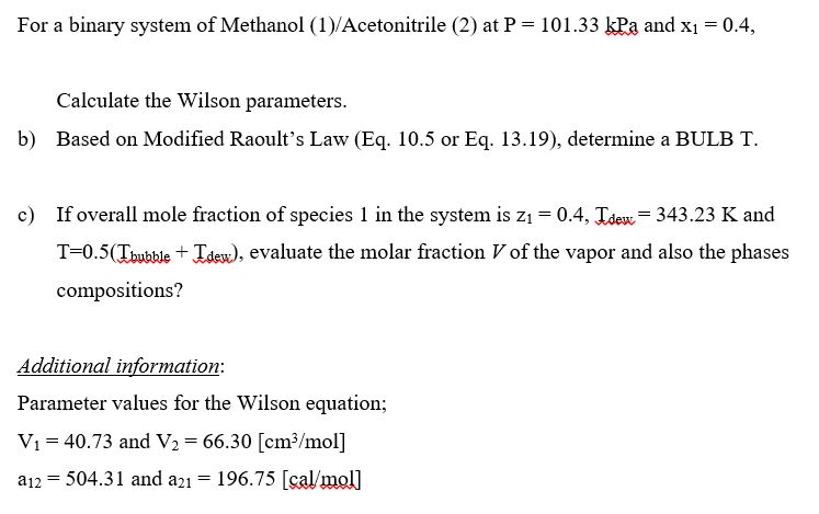For a binary system of Methanol (1)/Acetonitrile (2) | Chegg.com