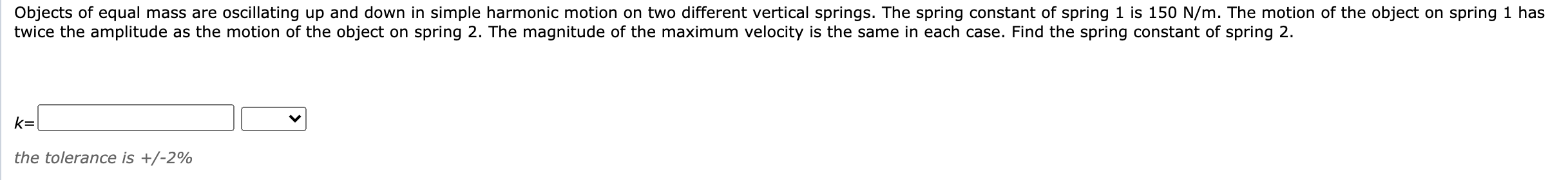 Solved Objects of equal mass are oscillating up and down in | Chegg.com