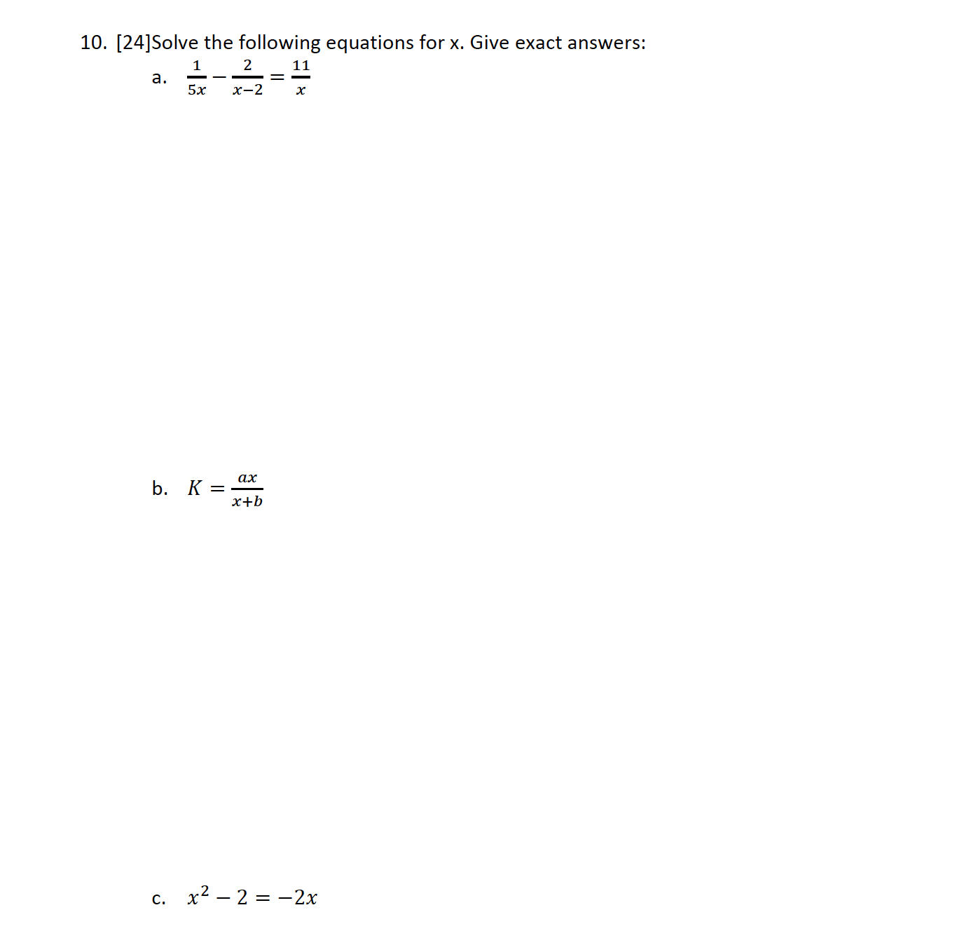 Solved 10. [24]Solve the following equations for x. Give | Chegg.com