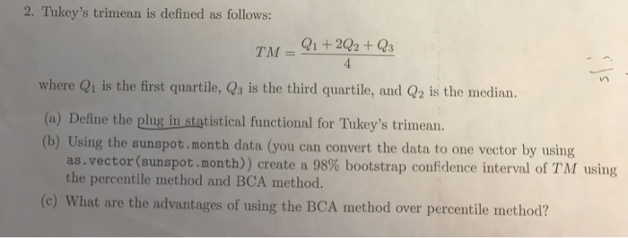 2. Tukey's trimean is defined as follows where Qi is | Chegg.com
