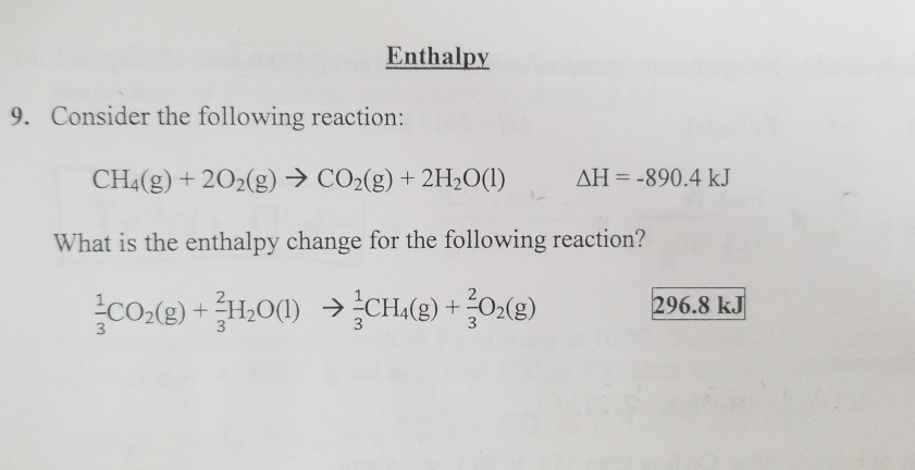 Solved Enthalpy 9. Consider the following reaction: CH4(g) + | Chegg.com