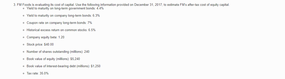 Solved 3. FM Foods is evaluating its cost of capital. Use | Chegg.com