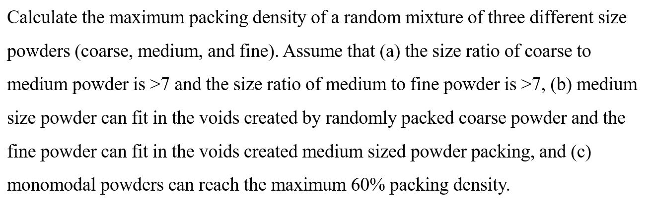 Solved Calculate the maximum packing density of a random | Chegg.com