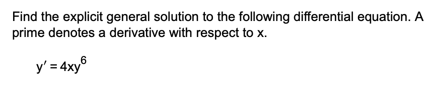 Solved Find the explicit general solution to the following | Chegg.com