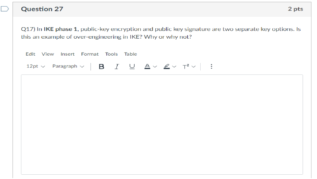 Solved Question 27 2 pts Q17) In IKE phase 1, public-key | Chegg.com