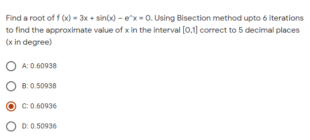 Solved Find a root of f (x) = 3x + sin(x) – e^x = 0. Using | Chegg.com