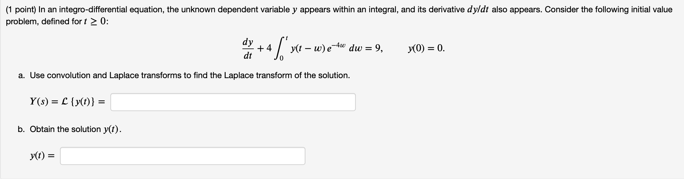Solved (1 point) In an integro-differential equation, the | Chegg.com