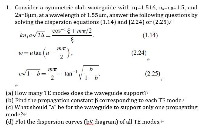 1 Consider A Symmetric Slab Waveguide With 