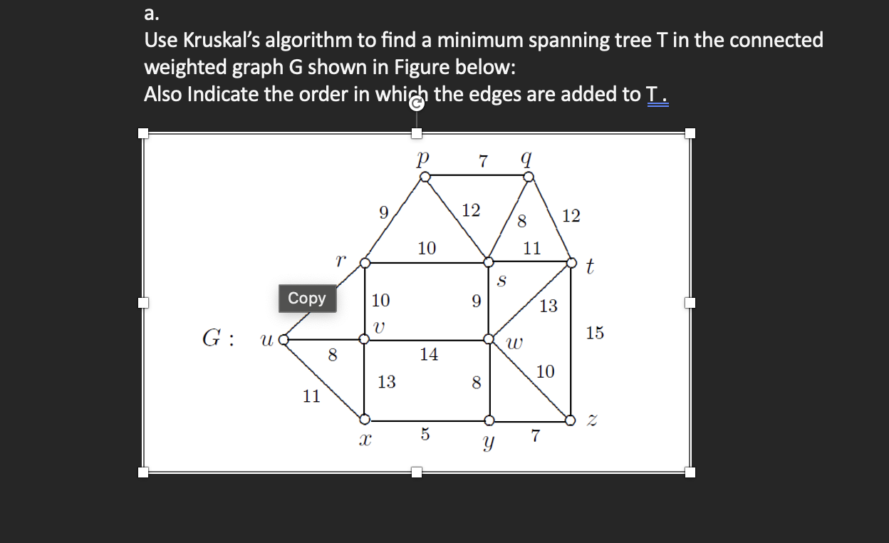 a.Use Kruskal's algorithm to find a minimum spanning | Chegg.com
