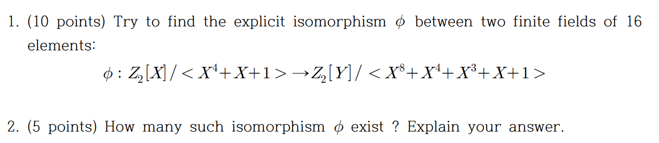 Solved 1. (10 points) Try to find the explicit isomorphism 0 | Chegg.com
