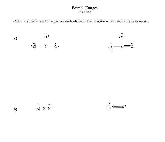 Solved Formal Charges Practice Calculate the formal charges | Chegg.com