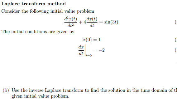 Solved Laplace transform method Consider the following | Chegg.com