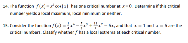 Solved 14. The function f(x)= x cos(x) has one critical | Chegg.com