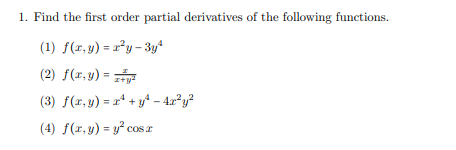 Solved 1. Find the first order partial derivatives of the | Chegg.com