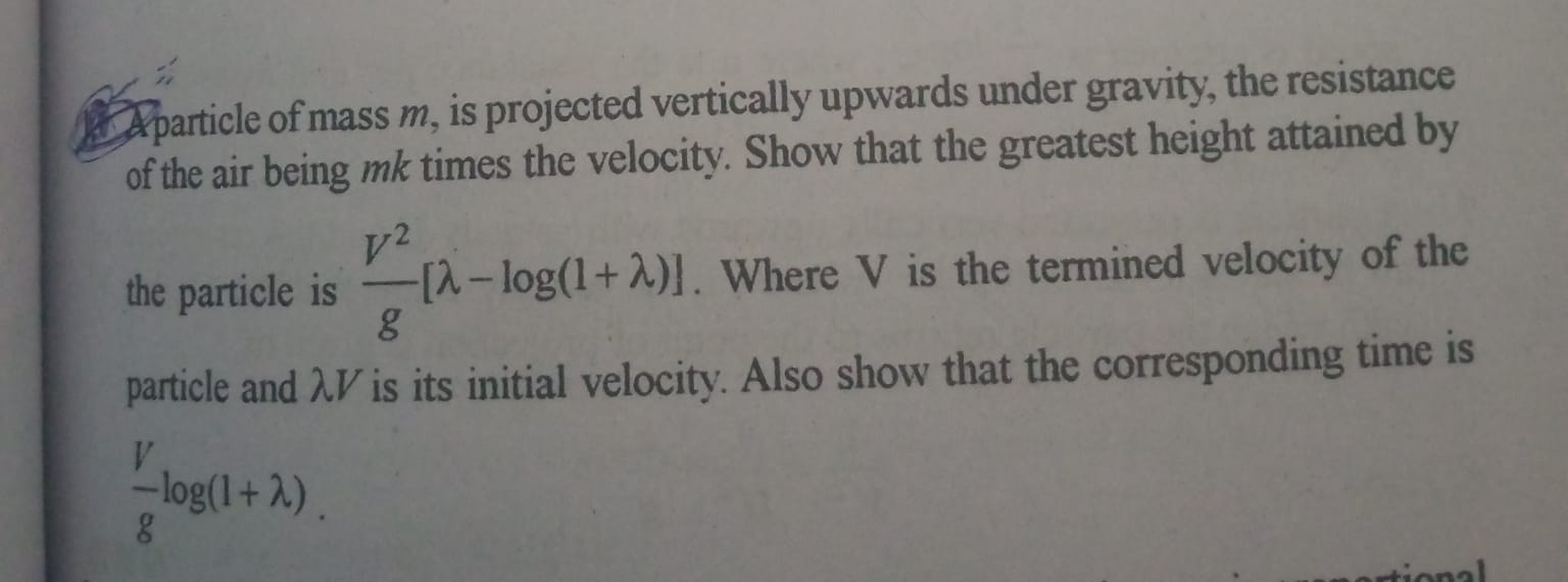 Solved A particle of mass m, ﻿is projected vertically | Chegg.com