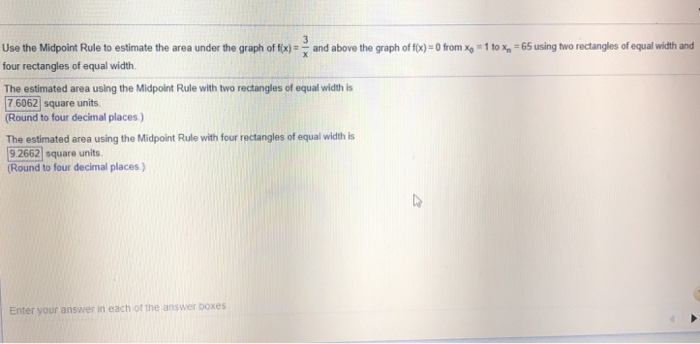 Solved Use the Midpoint Rule to estimate the area under the | Chegg.com