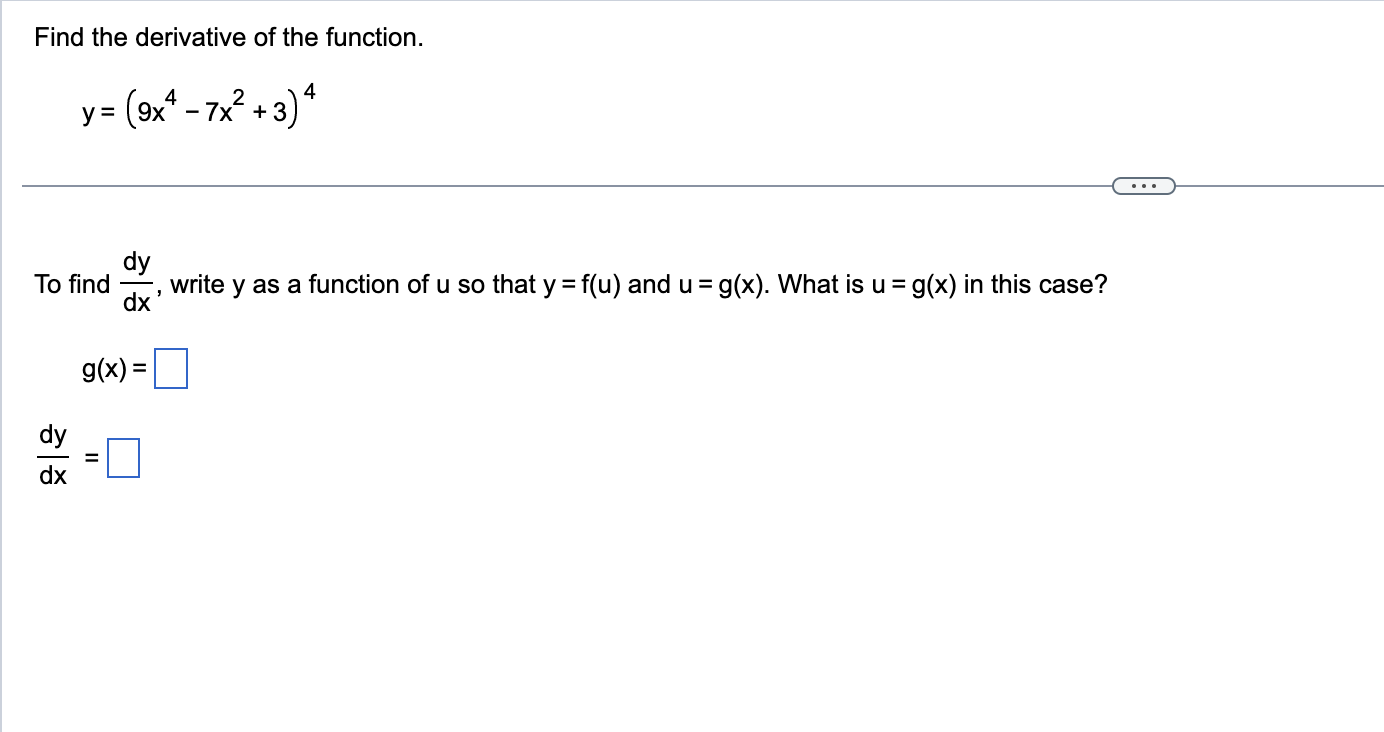 Solved Find The Derivative Of The Function Y 9x4−7x2 3 4