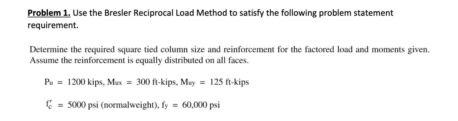 Solved Problem 1. Use the Bresler Reciprocal Load Method to | Chegg.com