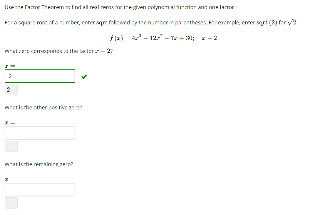 Solved Use the Factor Theorem to find all real zeros for the | Chegg.com
