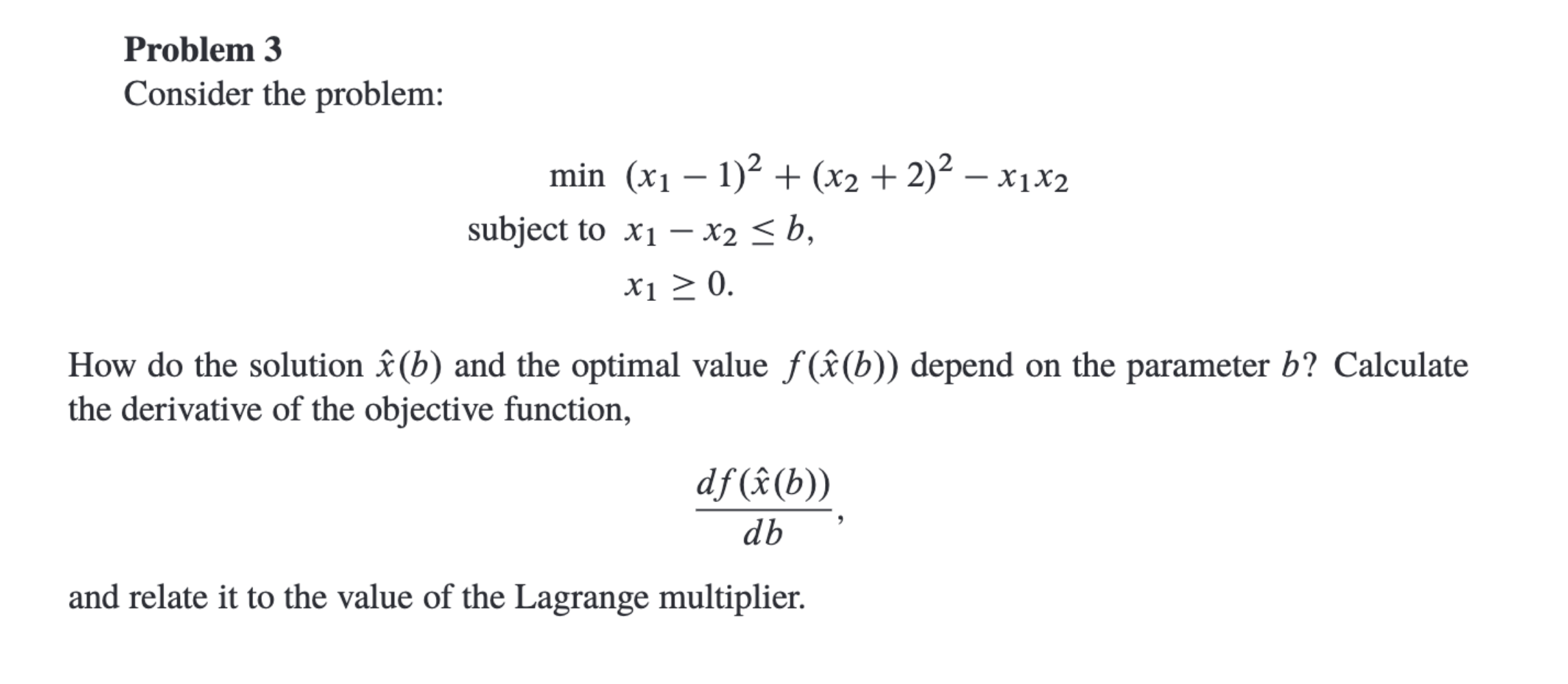 Solved Problem 3 Consider the problem: min subject to | Chegg.com