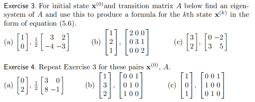 Solved Exercise 3 . For initial state x(0) and transition | Chegg.com