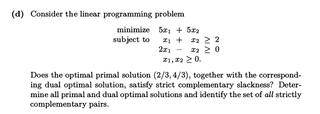Solved Exercise 4.20* (Strict complementary slackness) (a) | Chegg.com