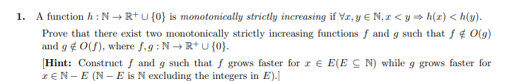 Solved A function h:N→R+∪{0} ﻿is monotonically strictly | Chegg.com