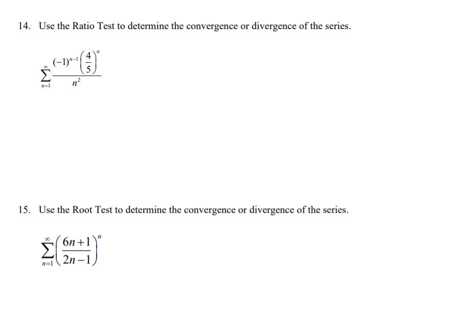 Solved 14. Use the Ratio Test to determine the convergence | Chegg.com