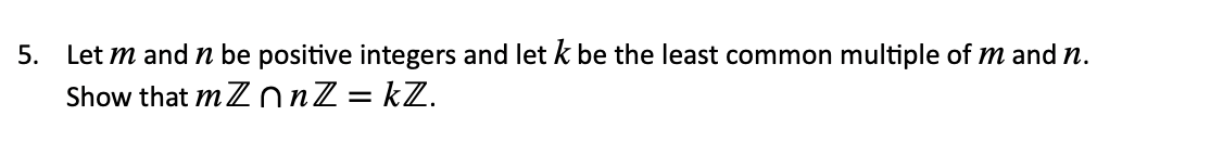 Solved Let m and n be positive integers and let k be the | Chegg.com Solved Let m and n be positive integers and let k be the | Chegg.com