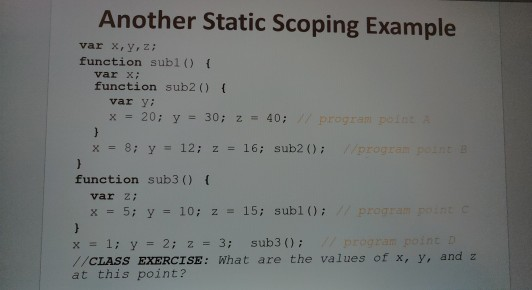 Solved Another Static Scoping Example Var Xyz Function 5729