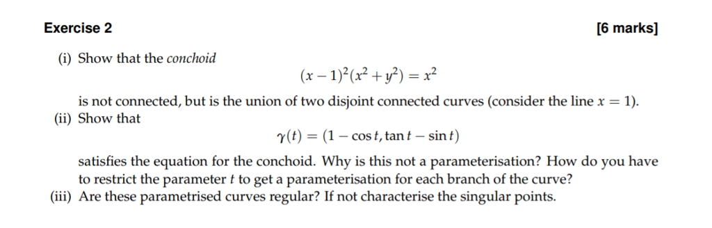 Solved Exercise 2 [6 marks] (i) Show that the conchoid | Chegg.com
