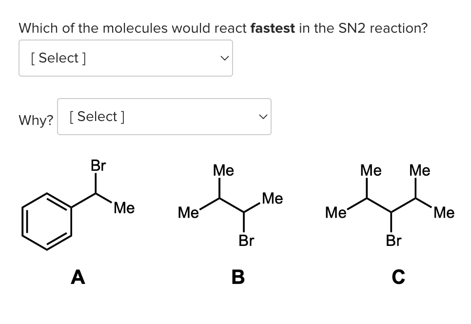 Solved Which Of The Molecules Would React Slowest In The Sn1