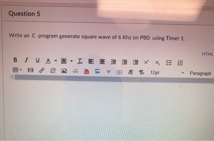 Solved Question 5 Write An C Program Generate Square Wave Of